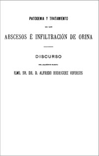 Historia de la Urología Española. 100 Figuras de la Urología Española.