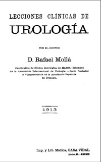 Historia de la Urología Española. 100 Figuras de la Urología Española.