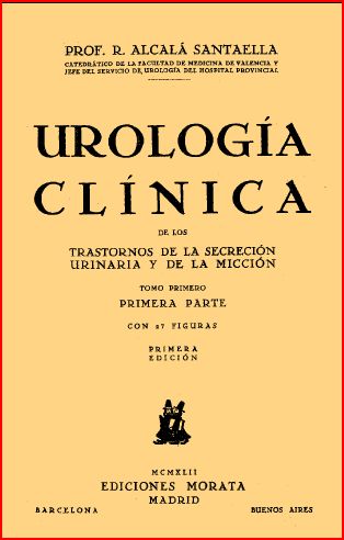 Historia de la Urología Española. 100 Figuras de la Urología Española.